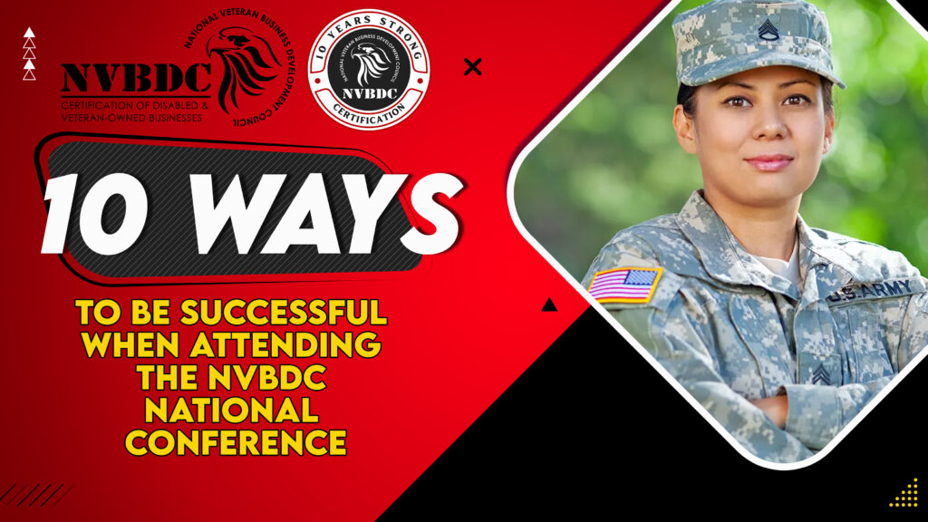 10 Ways to Be Successful When Attending the National Veteran Business ...